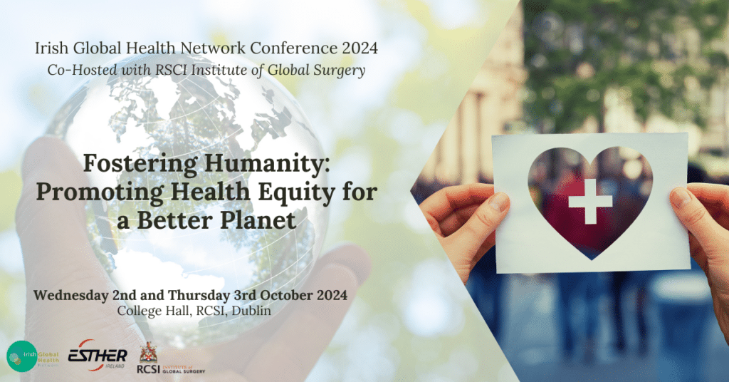 Irish Global Health Network Conference 2024 – Fostering Humanity ...